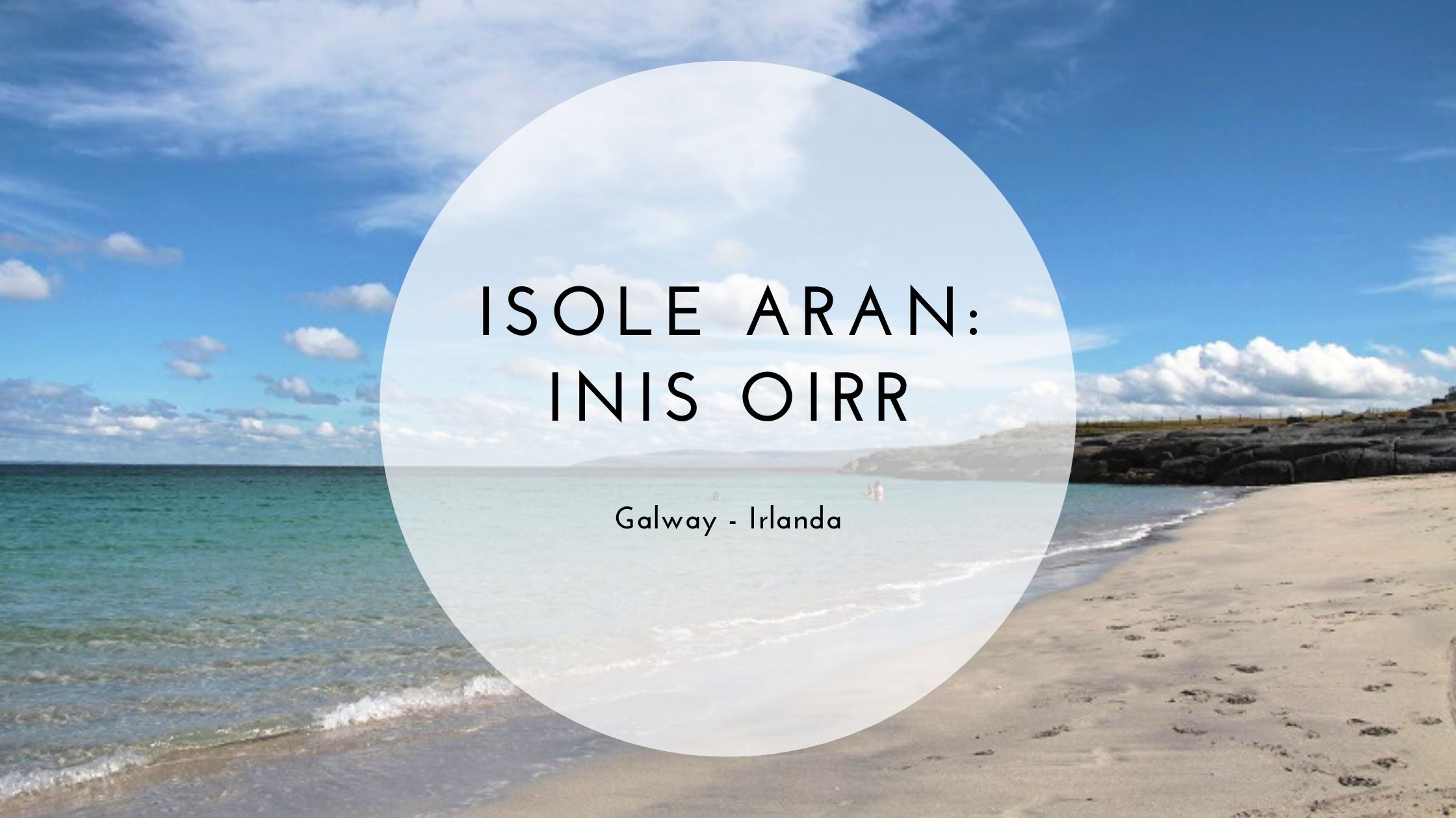 Irlanda – Le isole Aran. Cosa vedere su Inis Oirr / Inisheer (la più ...